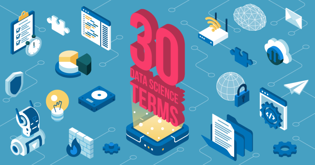 30 Cool Data Science Terms You Cannot Do Without – Data Masters Club